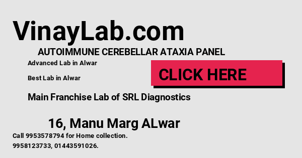 AUTOIMMUNE CEREBELLAR ATAXIA PANEL test in Alwar