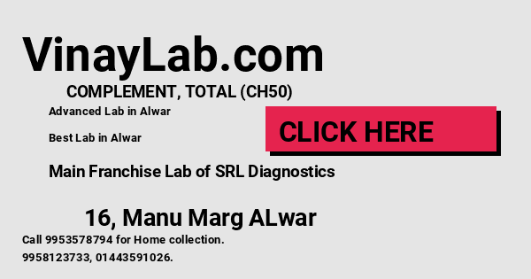 COMPLEMENT, TOTAL (CH50) test in Alwar