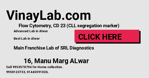 Flow Cytometry, CD 23 (CLL segregation marker) test in Alwar