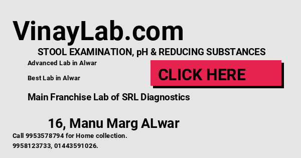 STOOL EXAMINATION, pH & REDUCING SUBSTANCES test in Alwar